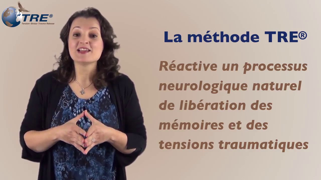 La méthode TRE : Se libérer de l’impact du stress chronique et du ...