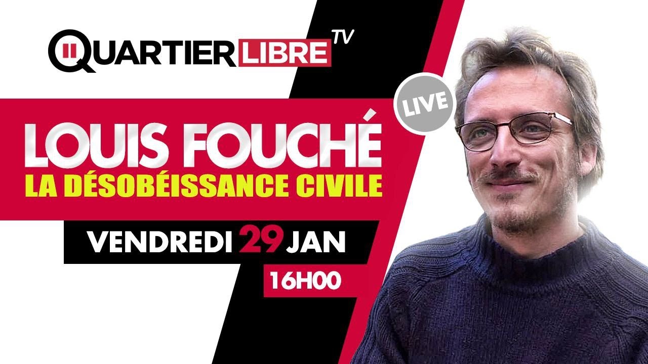 QL15 – Louis Fouché nous parle de La désobéissance civile – Alternatival